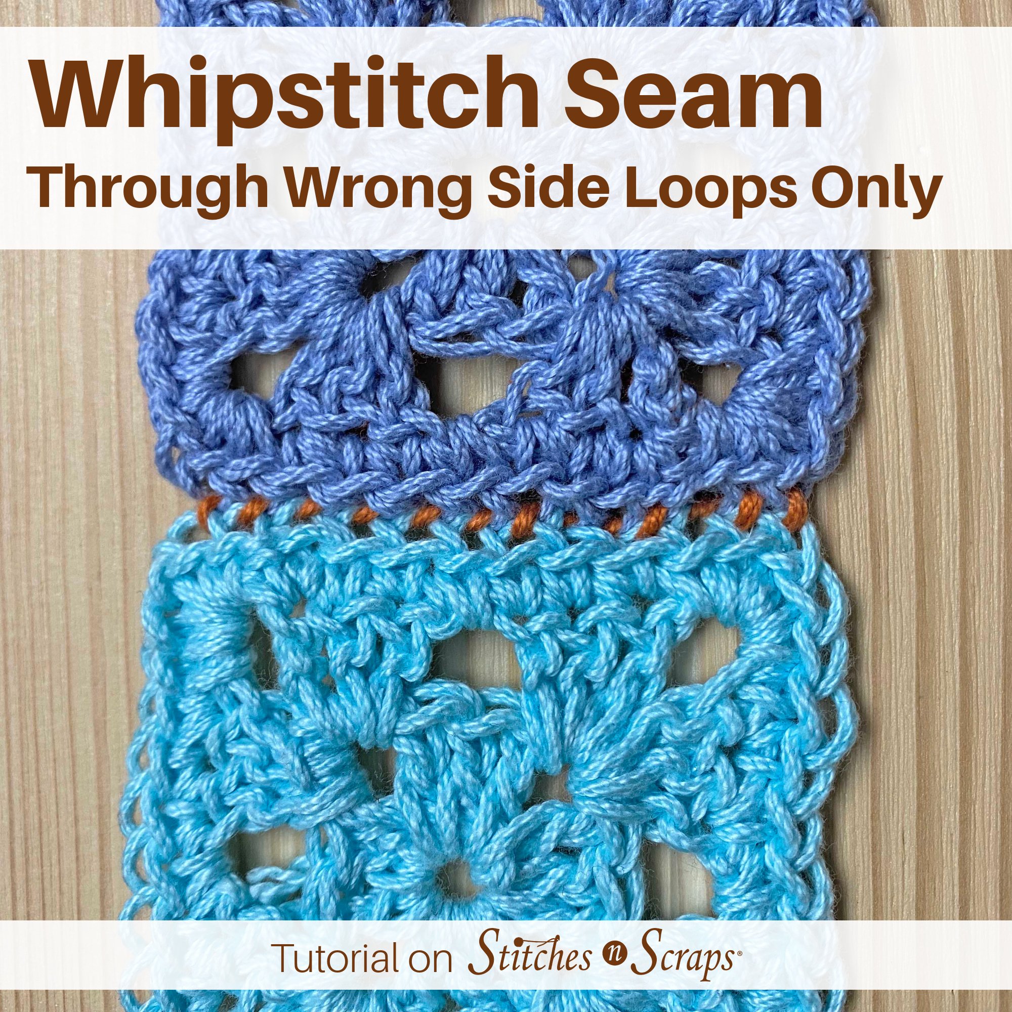 Whipstitch Seam Through Wrong Side Loops - Stitches n Scraps