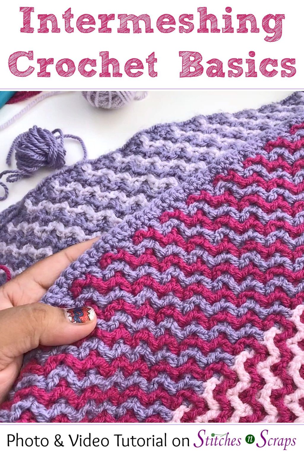Tutorial - Intermeshing Crochet Basics - Stitches n Scraps