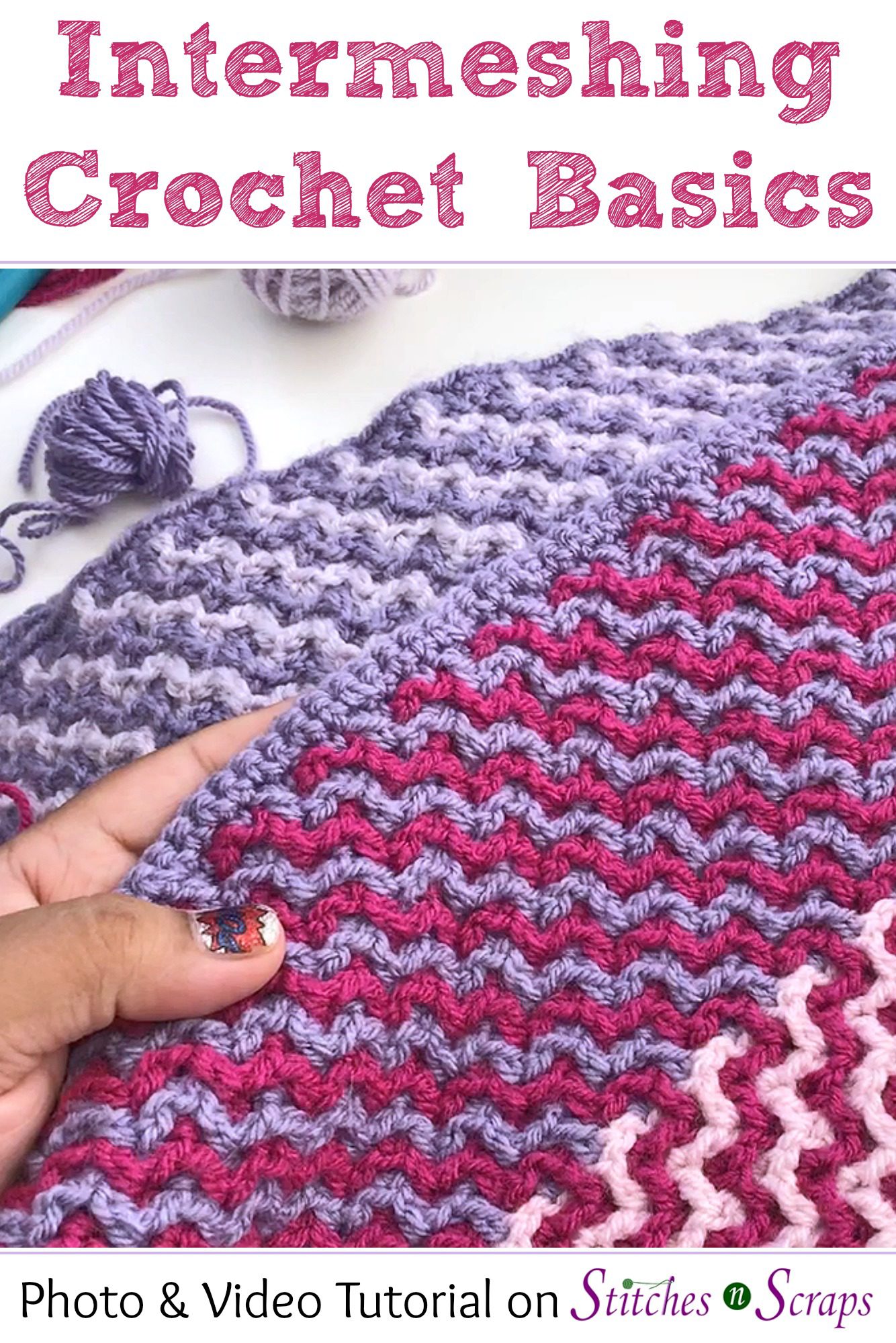 Tutorial - Intermeshing Crochet Basics - Stitches n Scraps