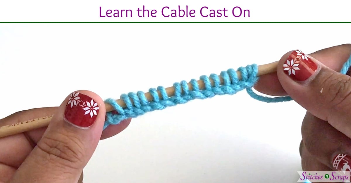 Tutorial - Cable Cast On - Stitches n Scraps