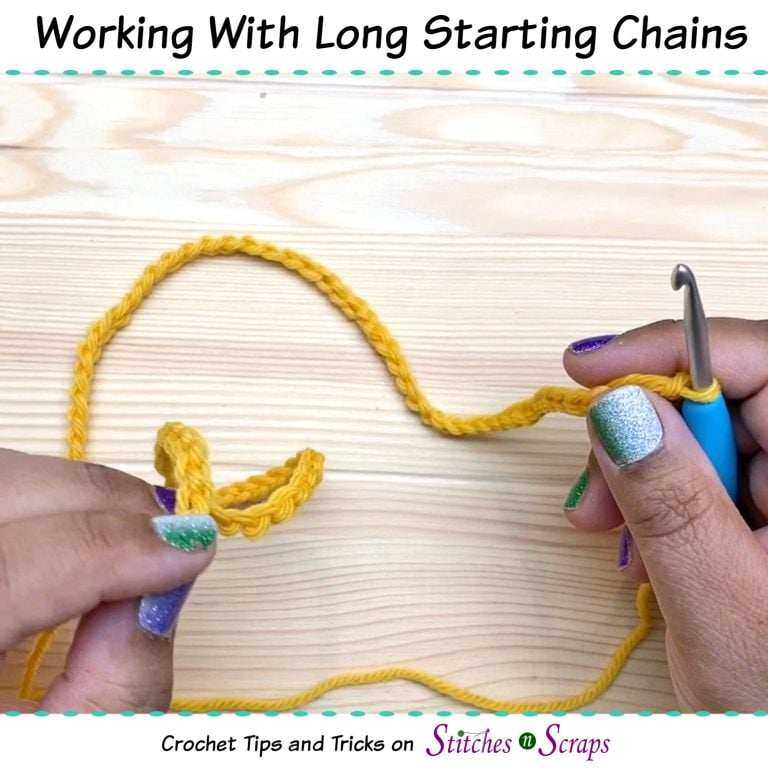 Long Starting Chains - Crochet Tips and Tricks - Stitches n Scraps