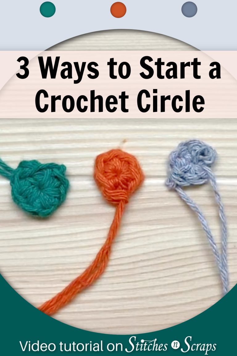 How to Start a Crochet Circle - 3 Ways - Stitches n Scraps