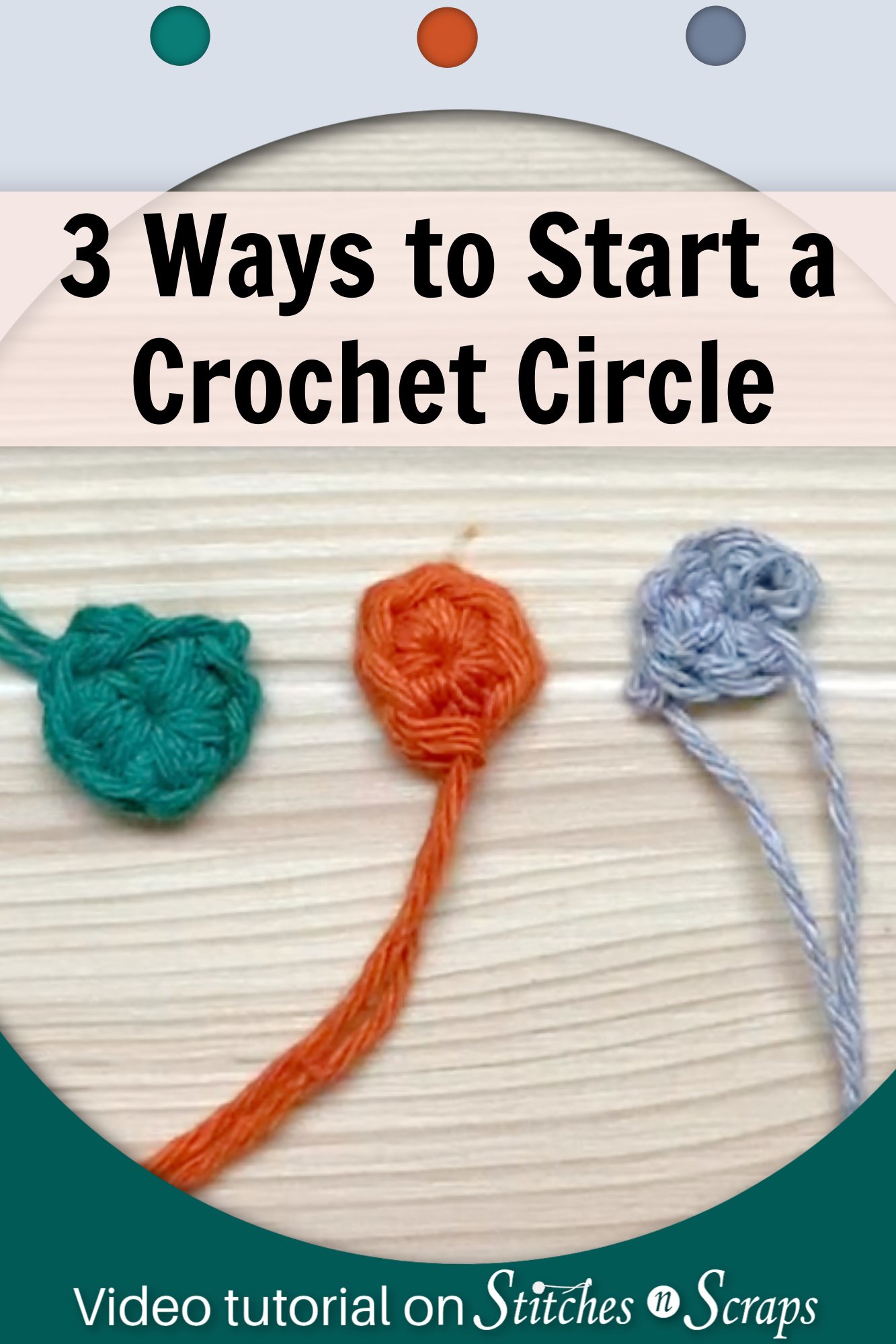 How to Start a Crochet Circle - 3 Ways - Stitches n Scraps