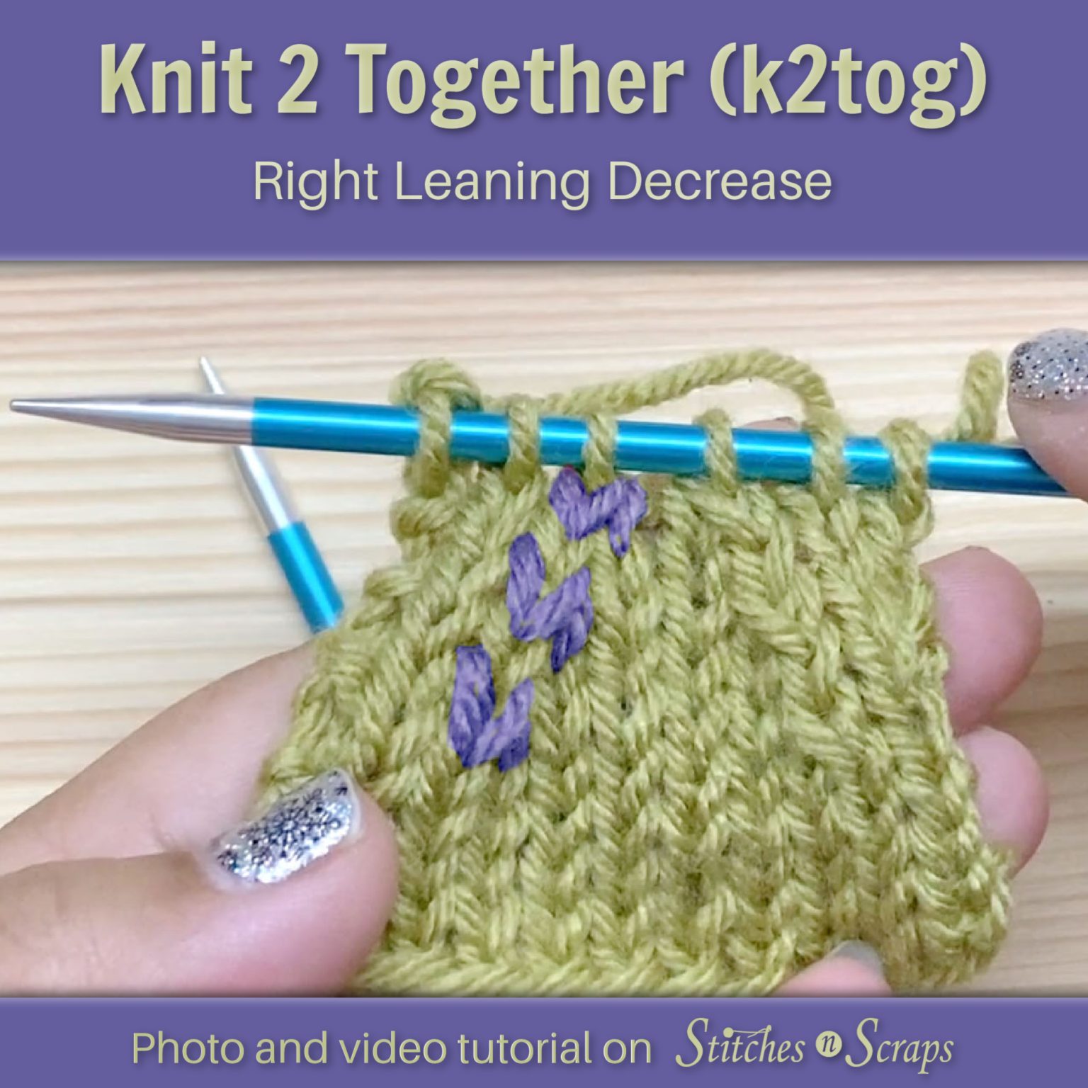 Knit 2 Together (k2tog) Tutorial - Stitches n Scraps