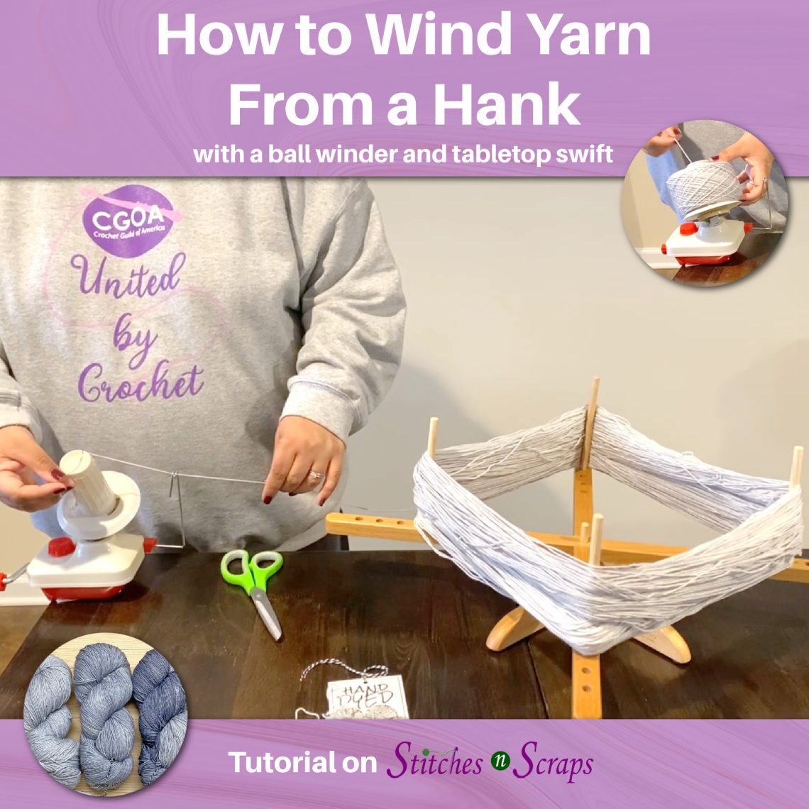 How to Wind Yarn from a Hank - Stitches n Scraps