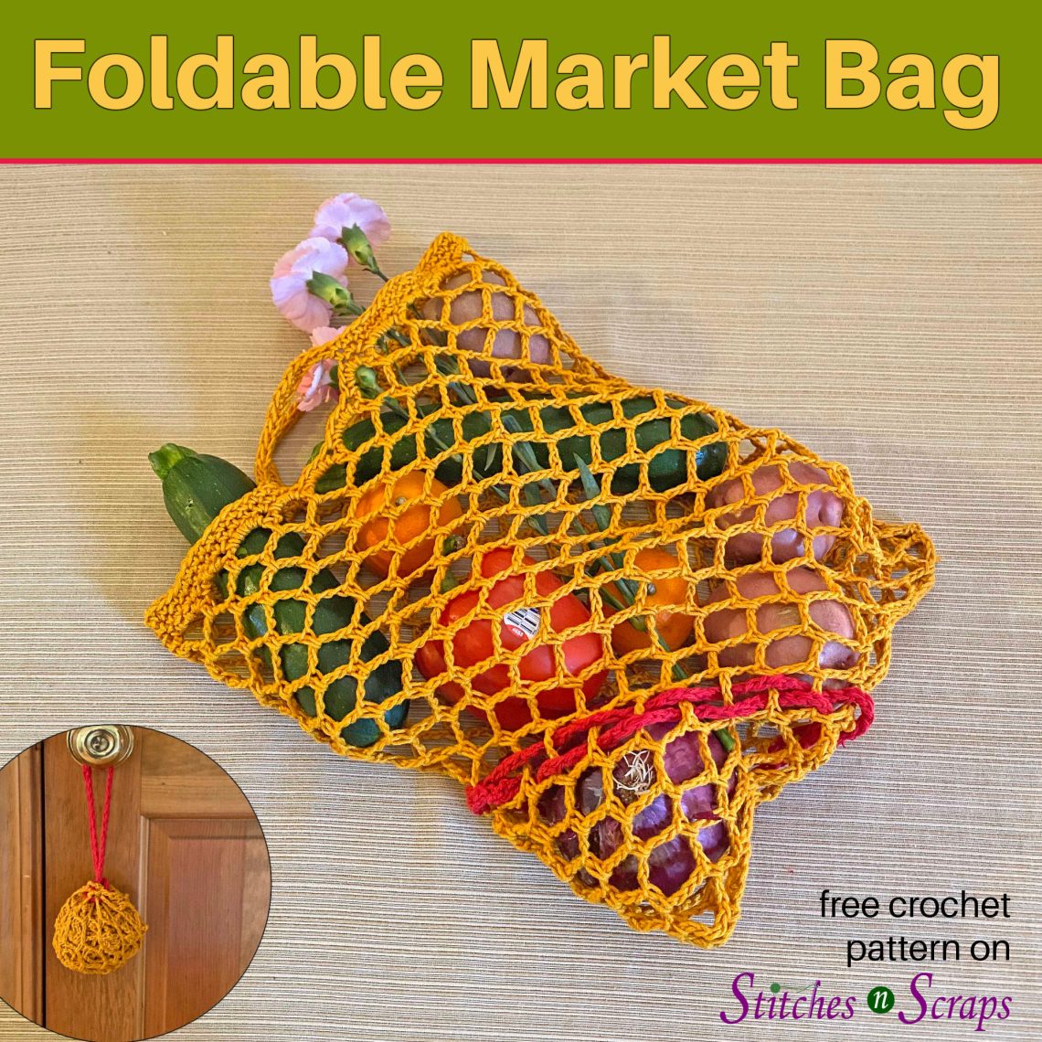 Foldable Market Bag Crochet Pattern - Stitches n Scraps