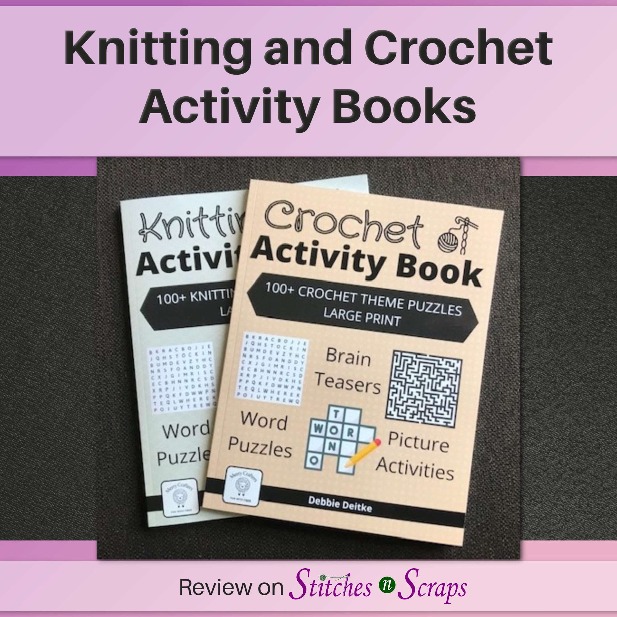 Knitting and Crochet Puzzles - Activity Books Review - Stitches n Scraps