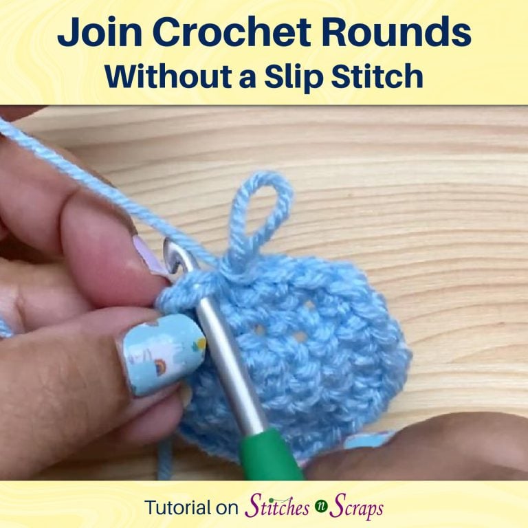 Join Crochet Rounds Without a Slip Stitch - Stitches n Scraps