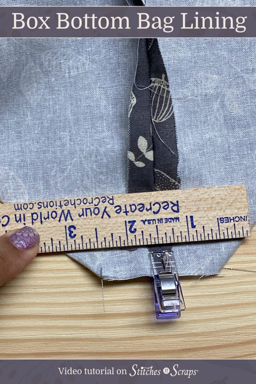 Box Bottom Bag Lining Tutorial - Stitches n Scraps
