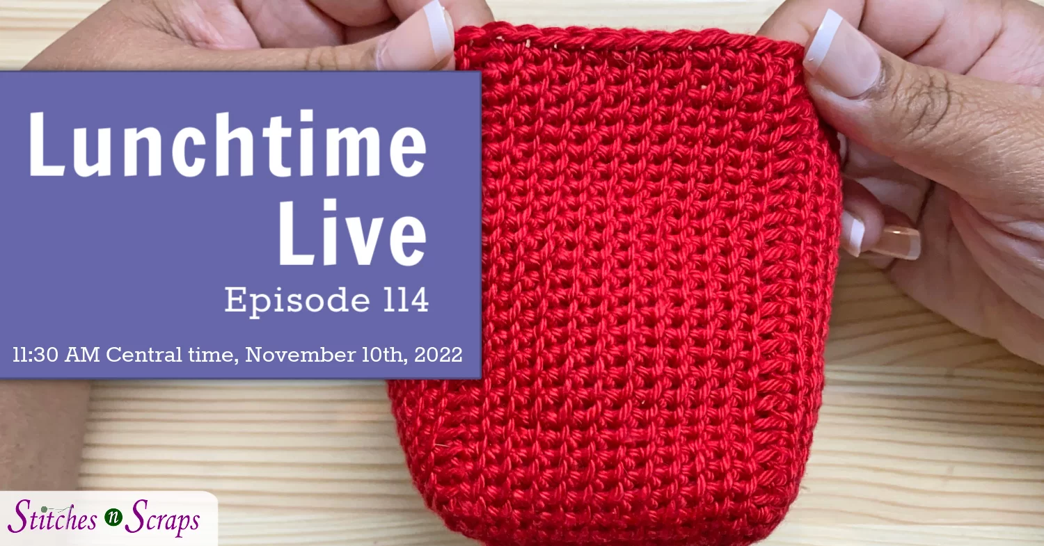 Split Single Crochet - Lunchtime Live Ep114 - Stitches n Scraps