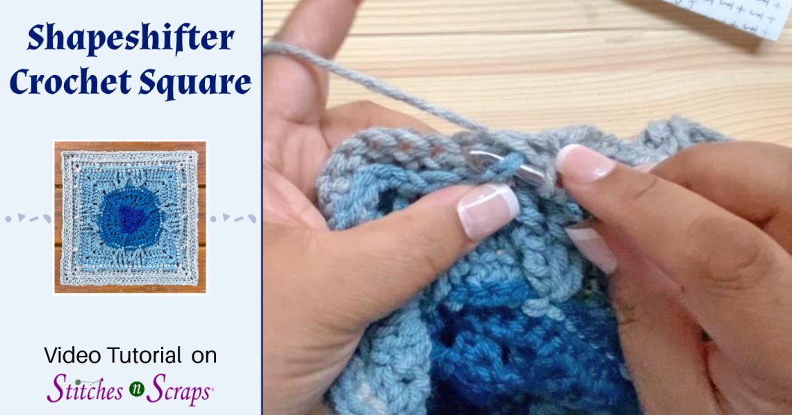 Shapeshifter Square Crochet Pattern - Stitches n Scraps