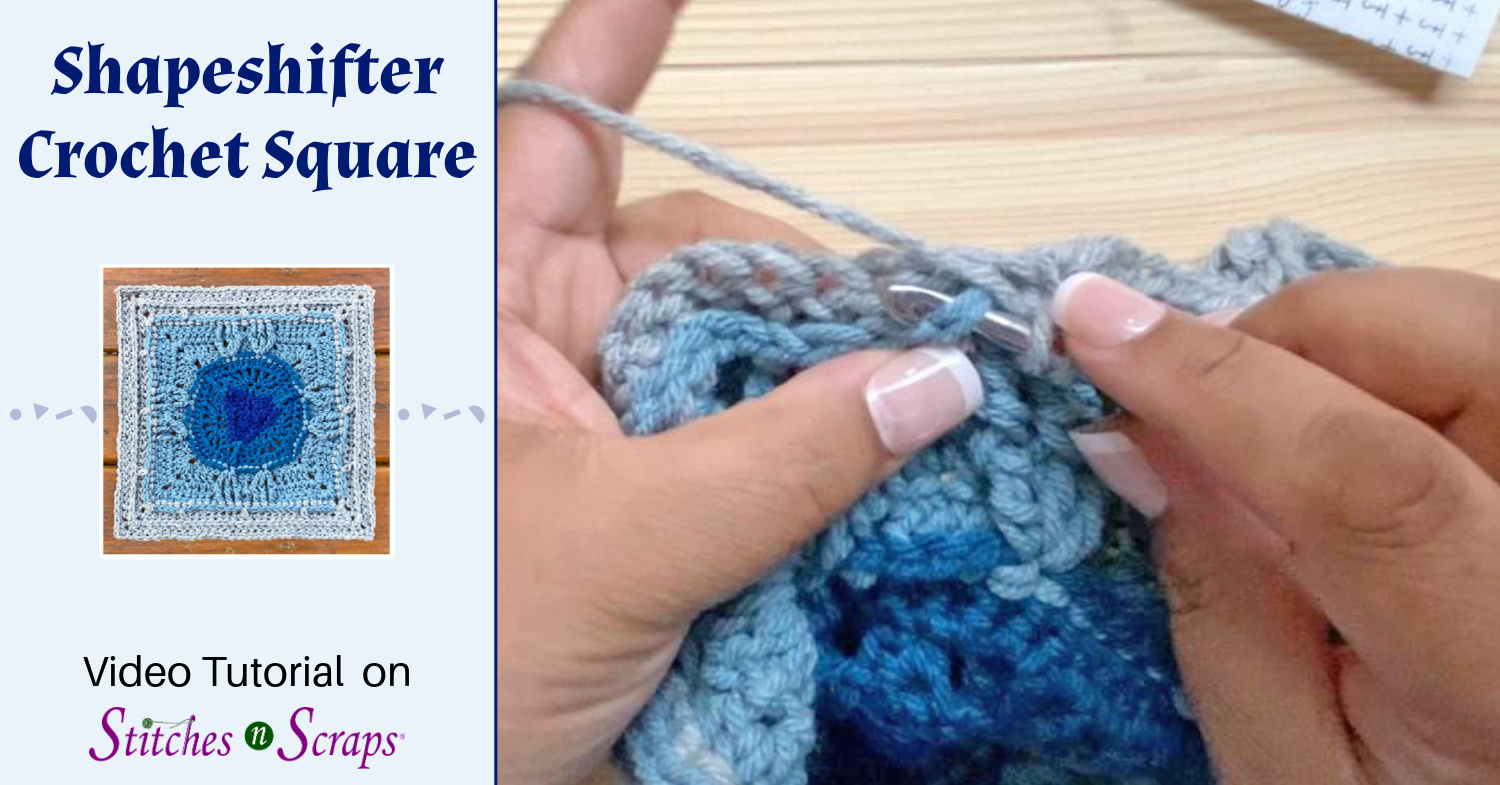 Shapeshifter Square Crochet Pattern - Stitches n Scraps