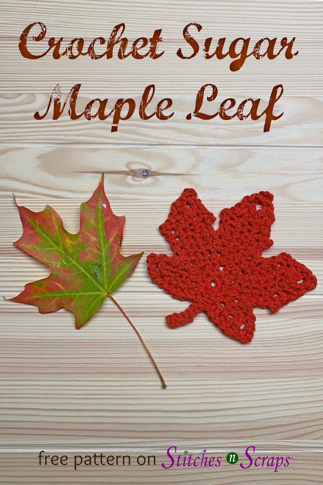 Crochet Sugar Maple Leaf Pattern - Stitches n Scraps