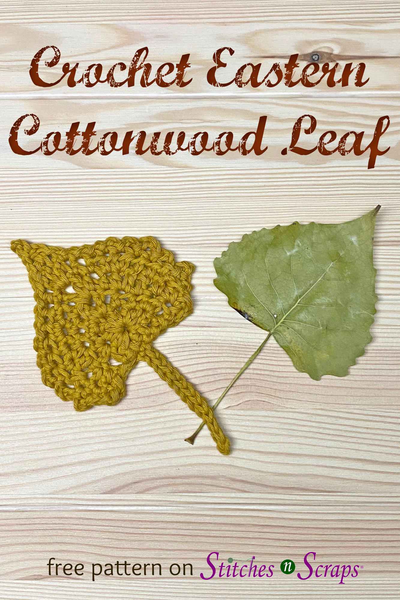 Crochet Eastern Cottonwood Leaf Pattern - Stitches n Scraps