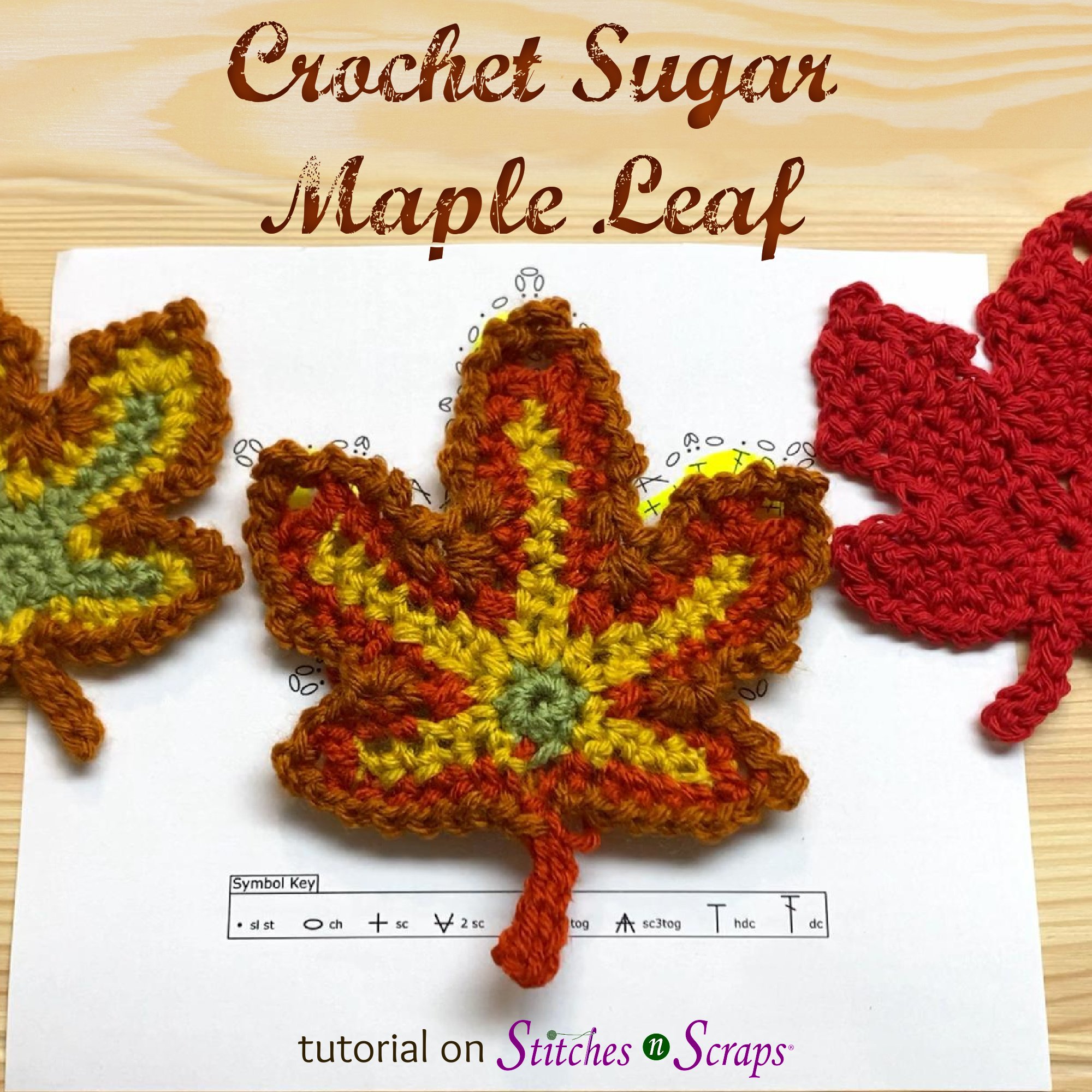 Sugar Maple Leaf Crochet Tutorial - Stitches n Scraps