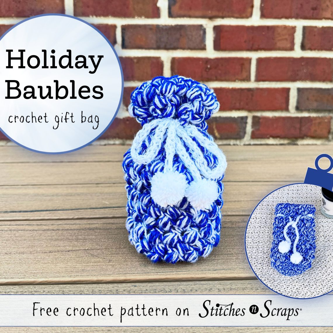 Crochet Holiday Gift Bag - Stitches n Scraps