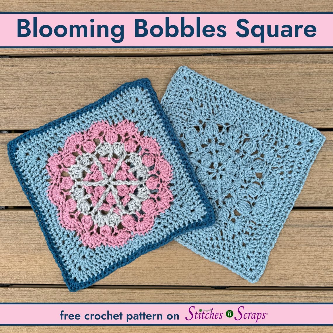 Crochet Square Pattern - Blooming Bobbles - Stitches n Scraps