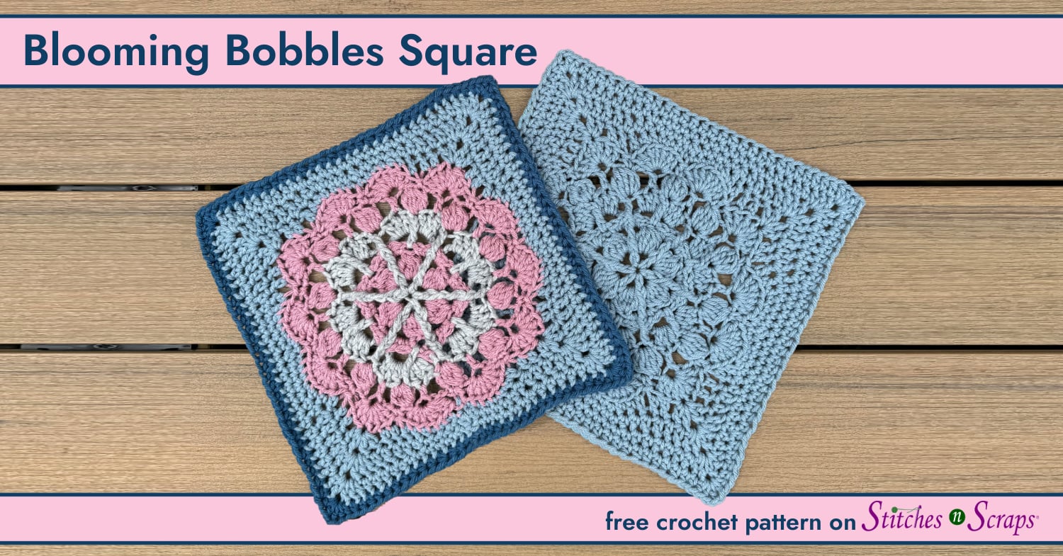 Crochet Square Pattern - Blooming Bobbles - Stitches n Scraps